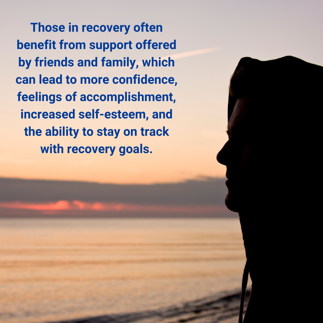 How families and friends can support a loved one in recovery